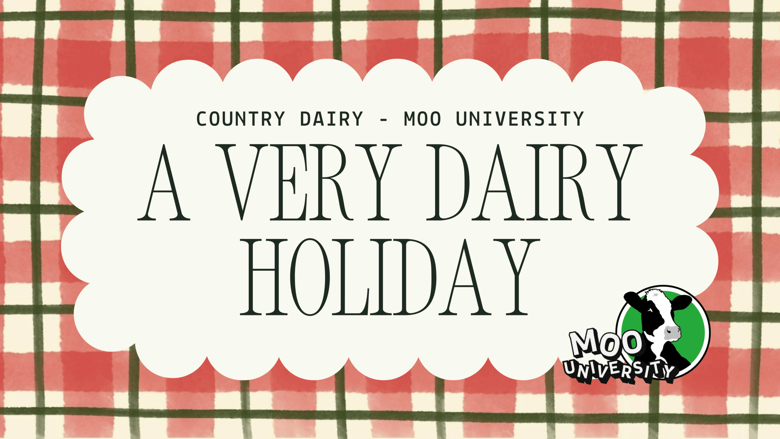Moo University: A Very Dairy Holiday Series - Country Dairy